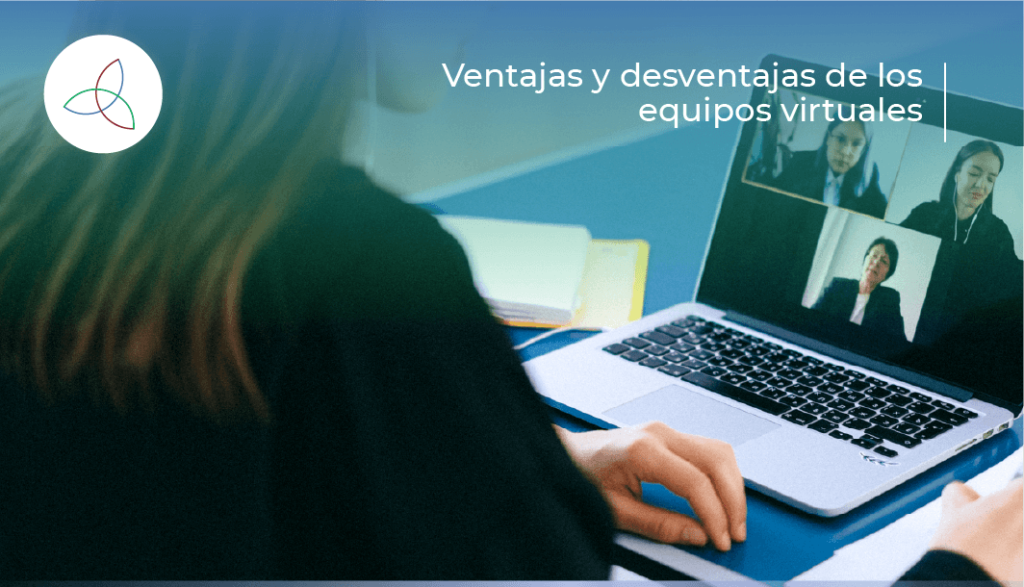 VENTAJAS Y DESVENTAJAS DE LOS EQUIPOS VIRTUALES - Sapháros